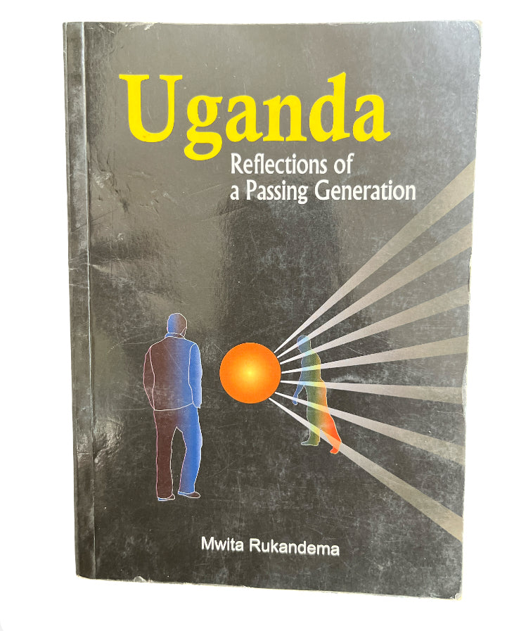 Uganda Reflections of a Passing Generation – Pearl Of Africa Store